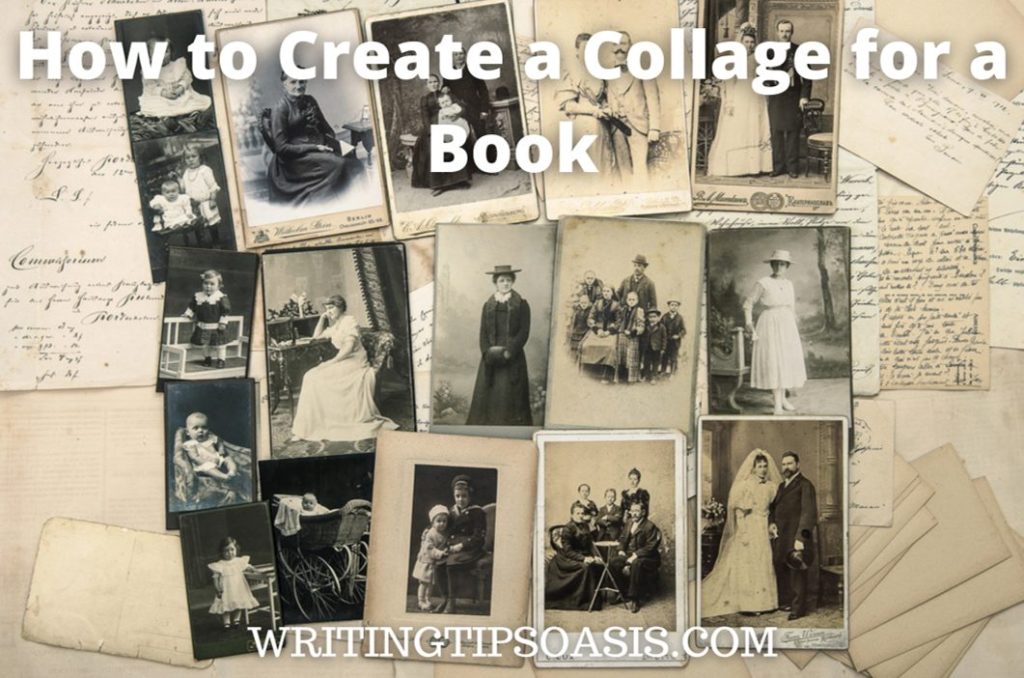Write Your Novel - How to Create a Collage for a Book - Writing Tips ...