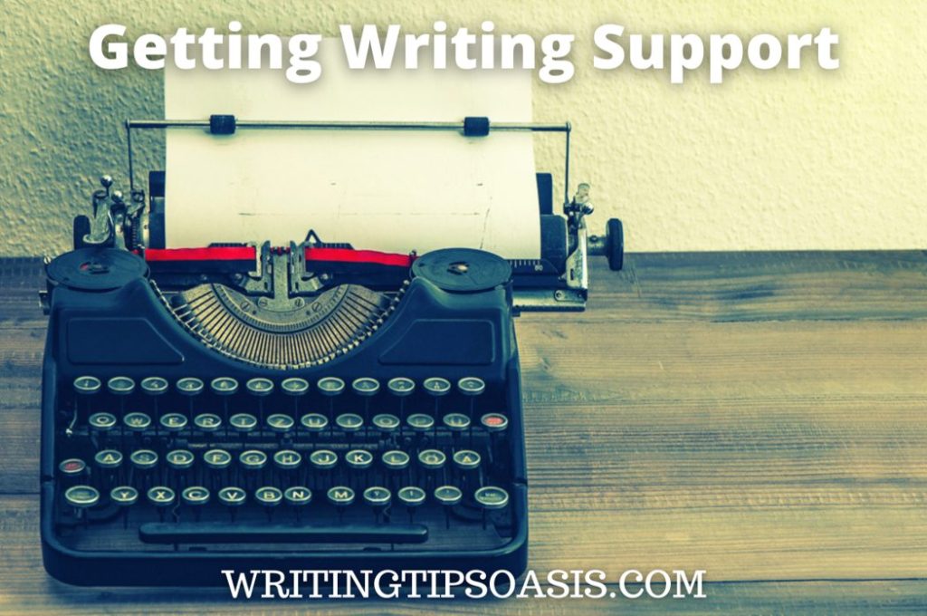 Write Your Novel – Getting Writing Support - Writing Tips Oasis - A ...