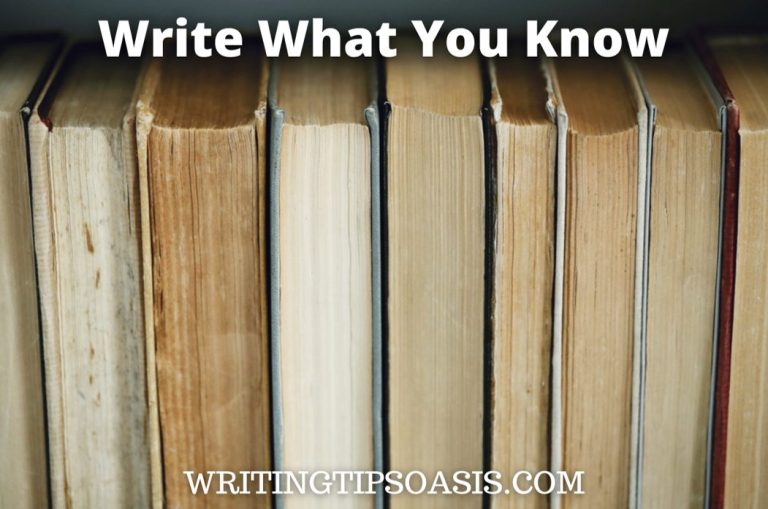 Write Your Novel – Write What You Know? - Writing Tips Oasis - A ...
