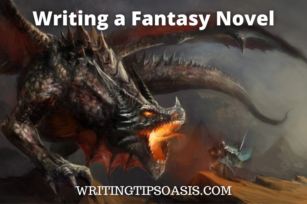 Write Your Novel – Writing a Fantasy Novel - Writing Tips Oasis - A ...