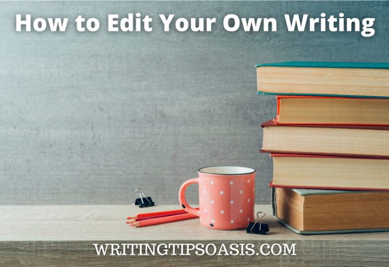 5 Ways to Edit Your Own Writing Like a Pro - Writing Tips Oasis - A website dedicated to helping ...
