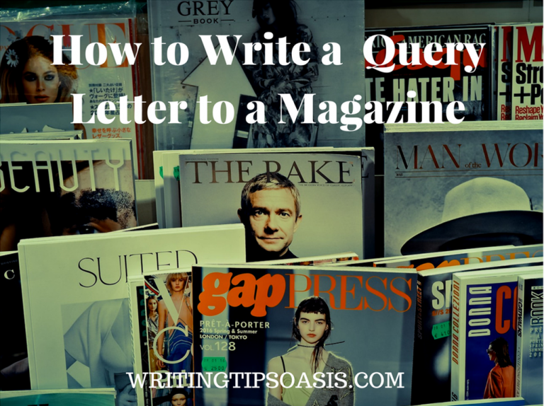 How to Write a Query Letter to a Magazine - Writing Tips Oasis - A ...