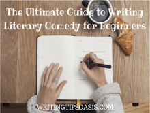 The Ultimate Guide to Writing Literary Comedy for Beginners - Writing ...