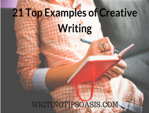21 Top Examples of Creative Writing - Writing Tips Oasis - A website ...