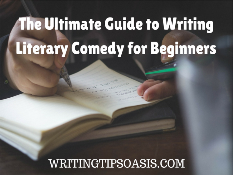 The Ultimate Guide to Writing Literary Comedy for Beginners - Writing ...