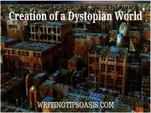 How to Write Dystopian Fiction: The Ultimate Guide - Writing Tips Oasis