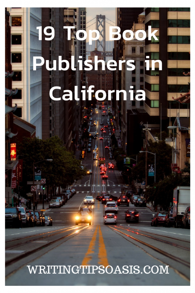 19 Top Book Publishers in California - Writing Tips Oasis - A website dedicated to helping ...