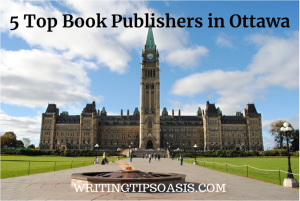 5 Top Book Publishers in Ottawa - Writing Tips Oasis - A website ...