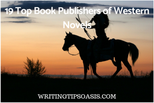 19 Top Book Publishers of Western Novels - Writing Tips Oasis - A ...