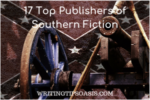 17 Top Publishers of Southern Fiction - Writing Tips Oasis