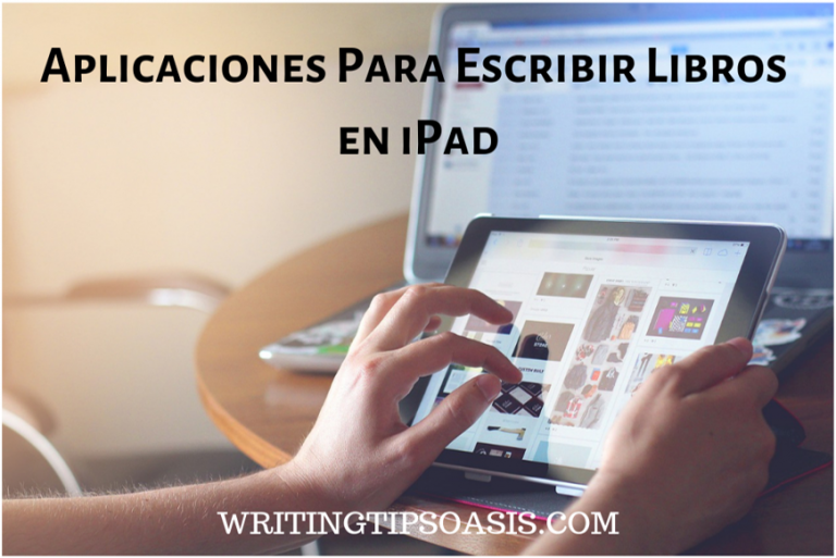 50 Aplicaciones Para Escribir Libros - Writing Tips Oasis