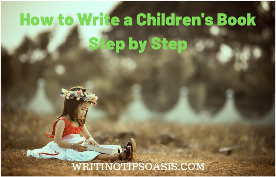 How To Write A Children s Book Step By Step Writing Tips Oasis
