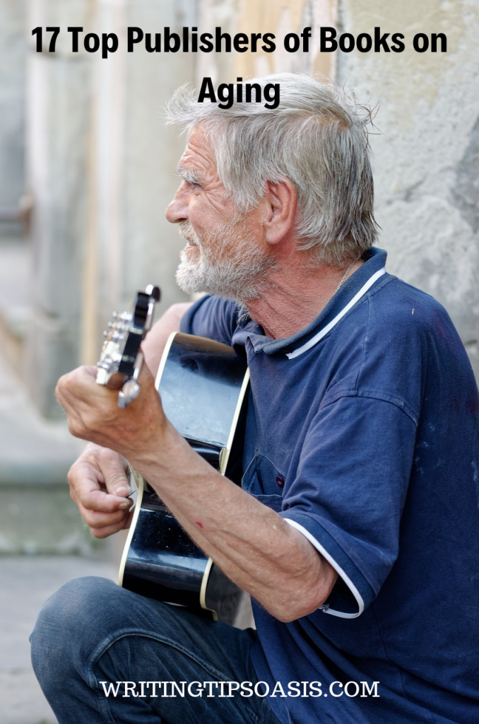 17 Top Publishers of Books on Aging - Writing Tips Oasis