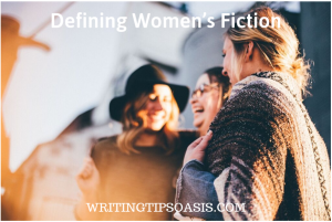 How to Write a Women’s Fiction Novel - Writing Tips Oasis - A website ...