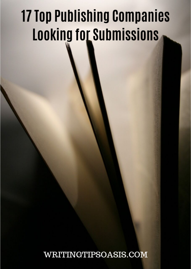 17 Top Publishing Companies Looking for Submissions - Writing Tips ...