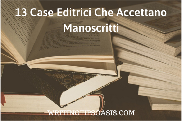 13 Case Editrici Che Accettano Manoscritti - Writing Tips Oasis