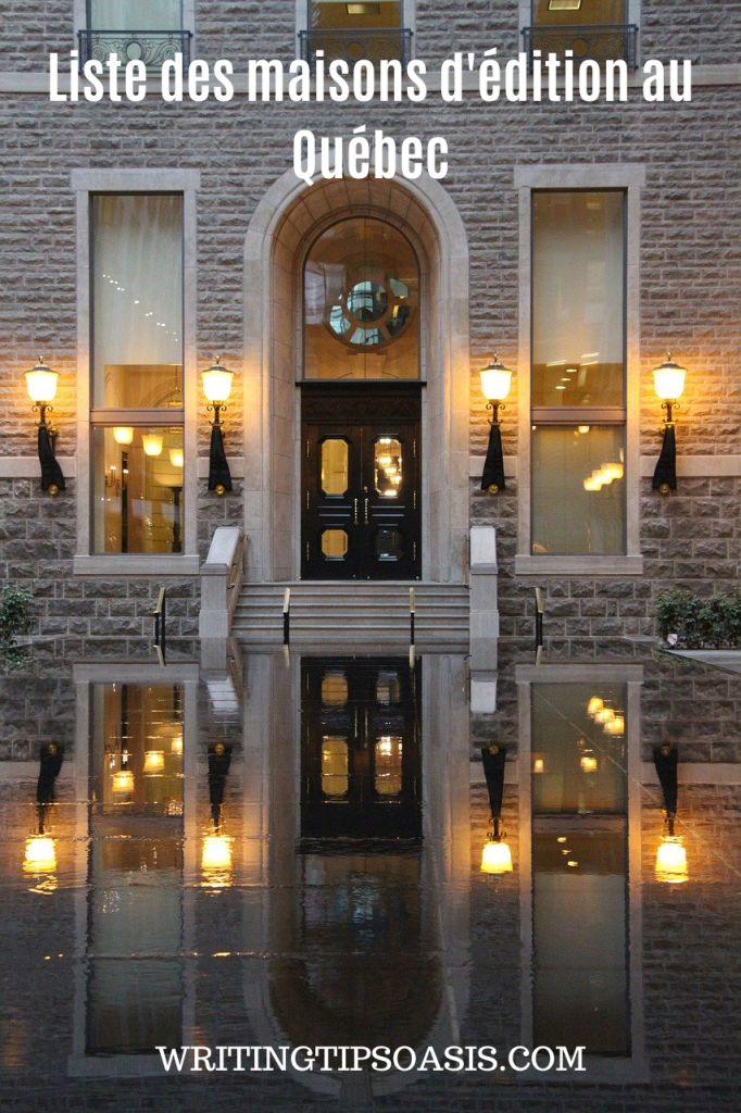 Liste des maisons d'édition au Québec - Writing Tips Oasis
