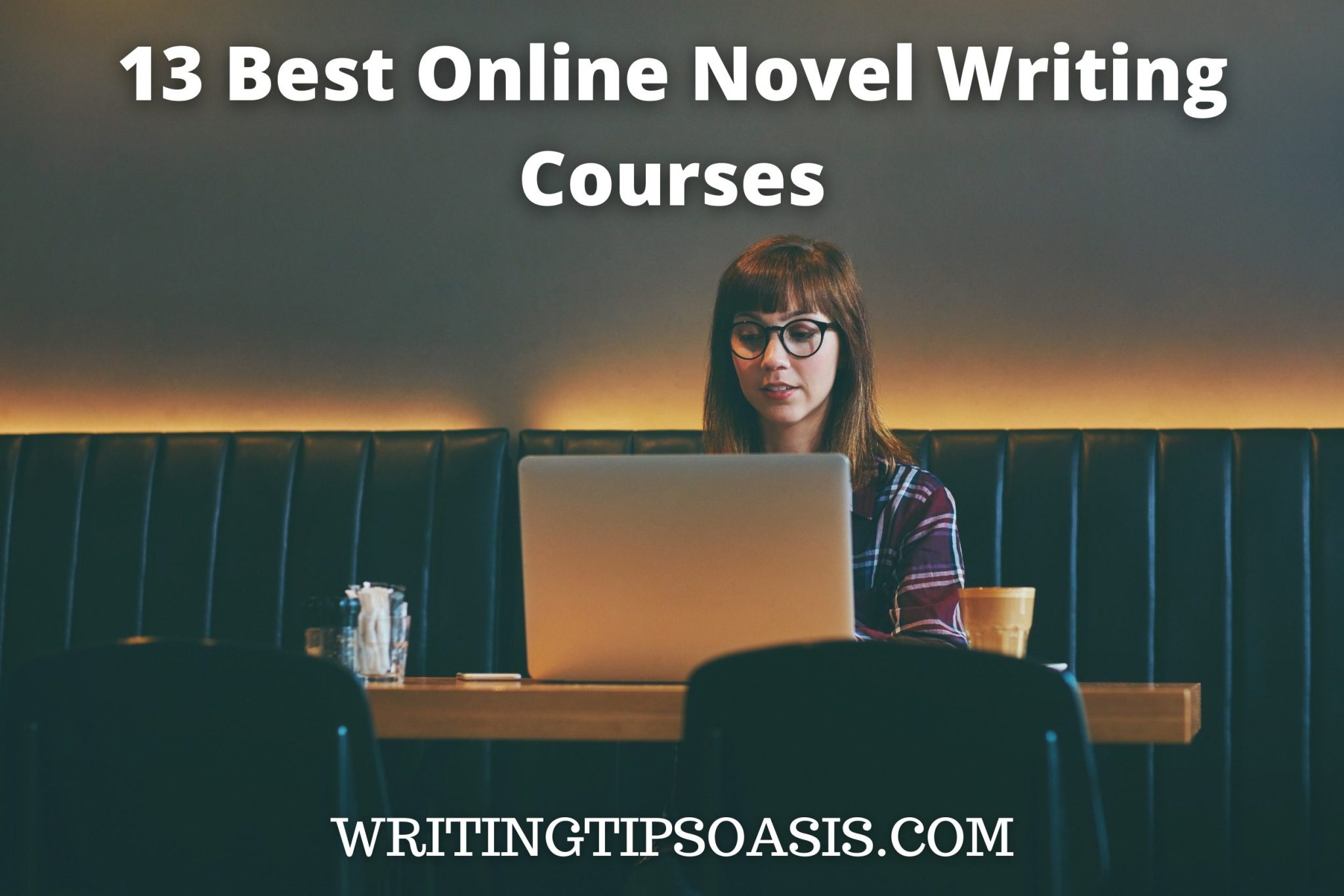 13 of the Best Online Novel Writing Courses - Writing Tips Oasis