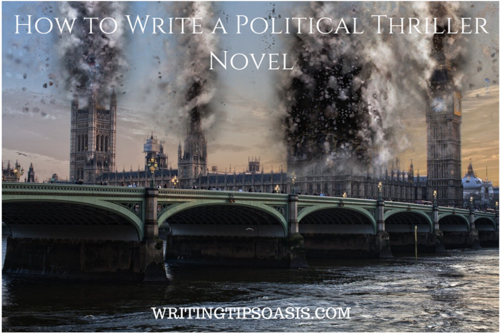 How to Write a Political Thriller Novel - Writing Tips Oasis