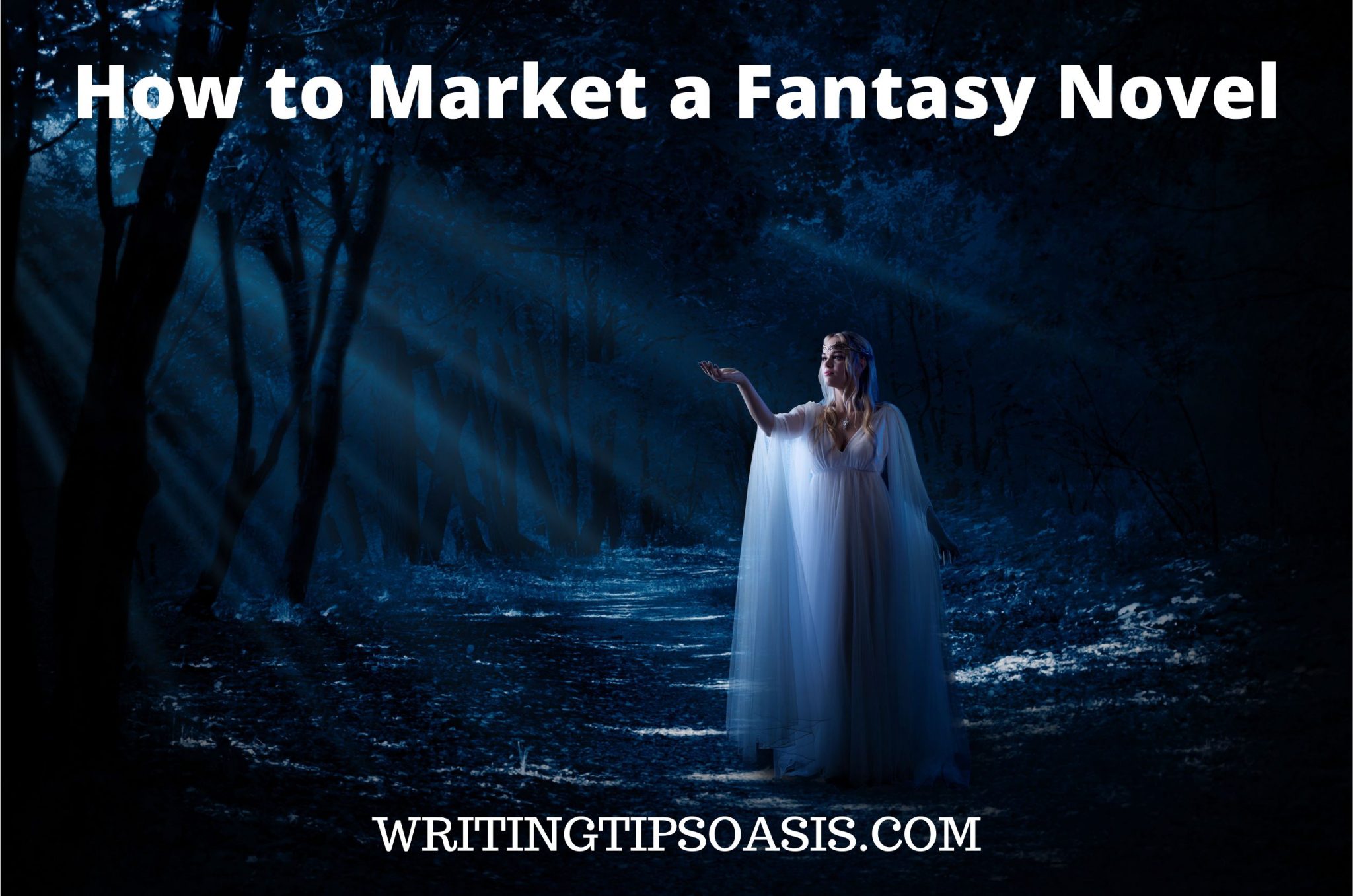 How to Market a Fantasy Novel - Writing Tips Oasis