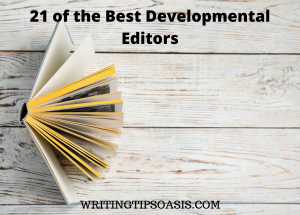 21 of the Best Developmental Editors - Writing Tips Oasis