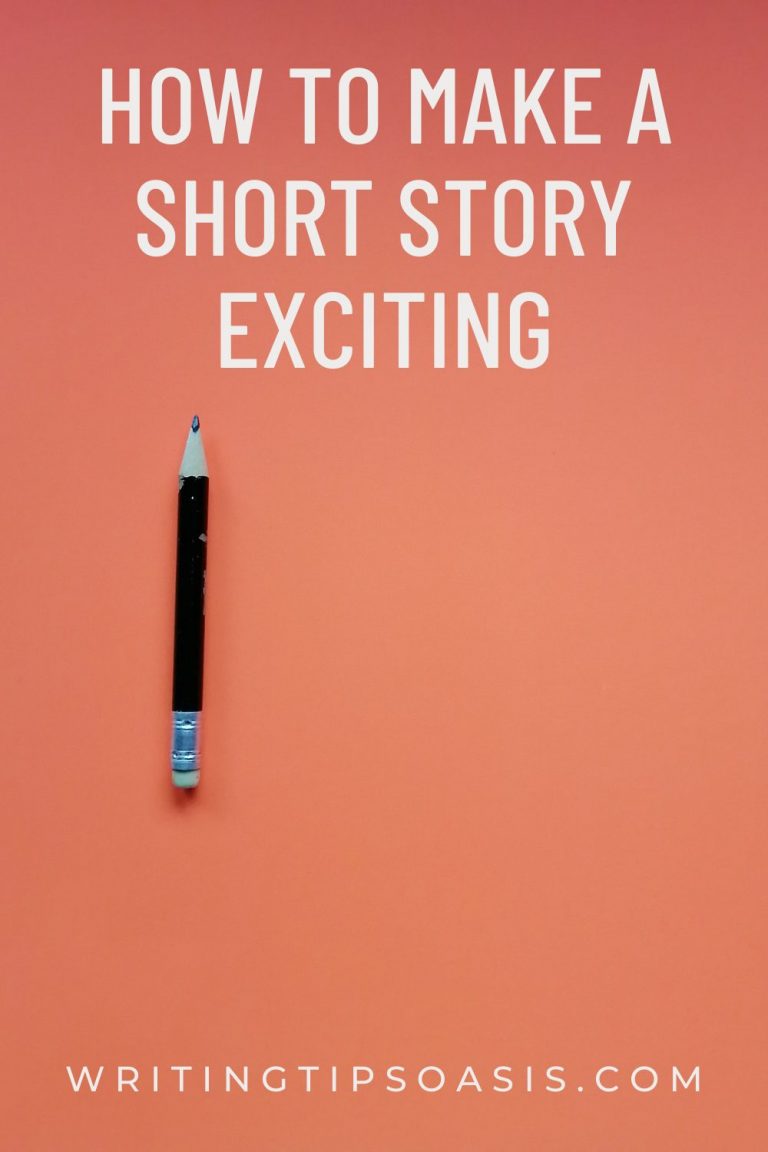 How to Make a Short Story Exciting - Writing Tips Oasis - A website ...