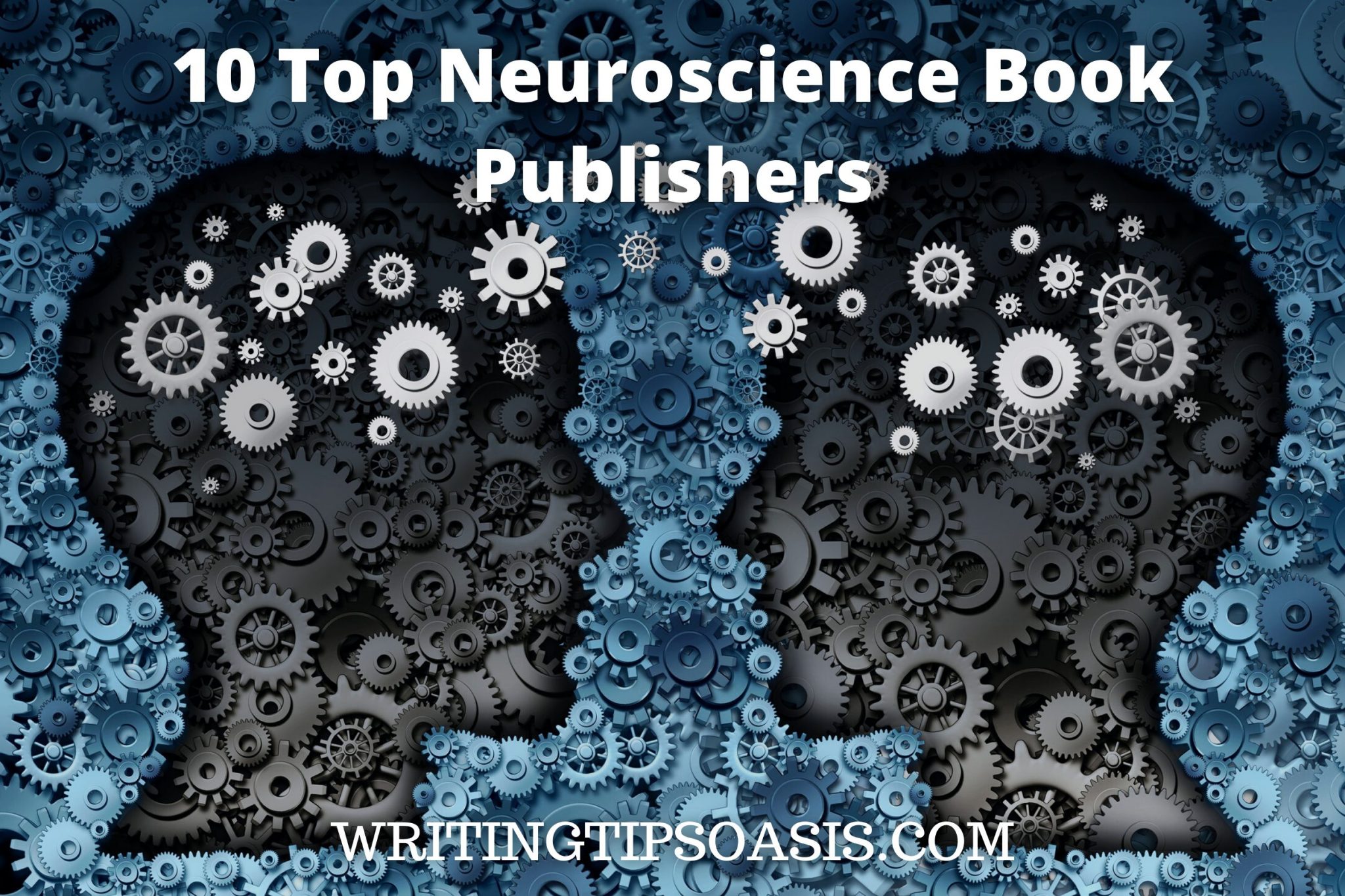 10 Top Neuroscience Book Publishers - Writing Tips Oasis - A website ...