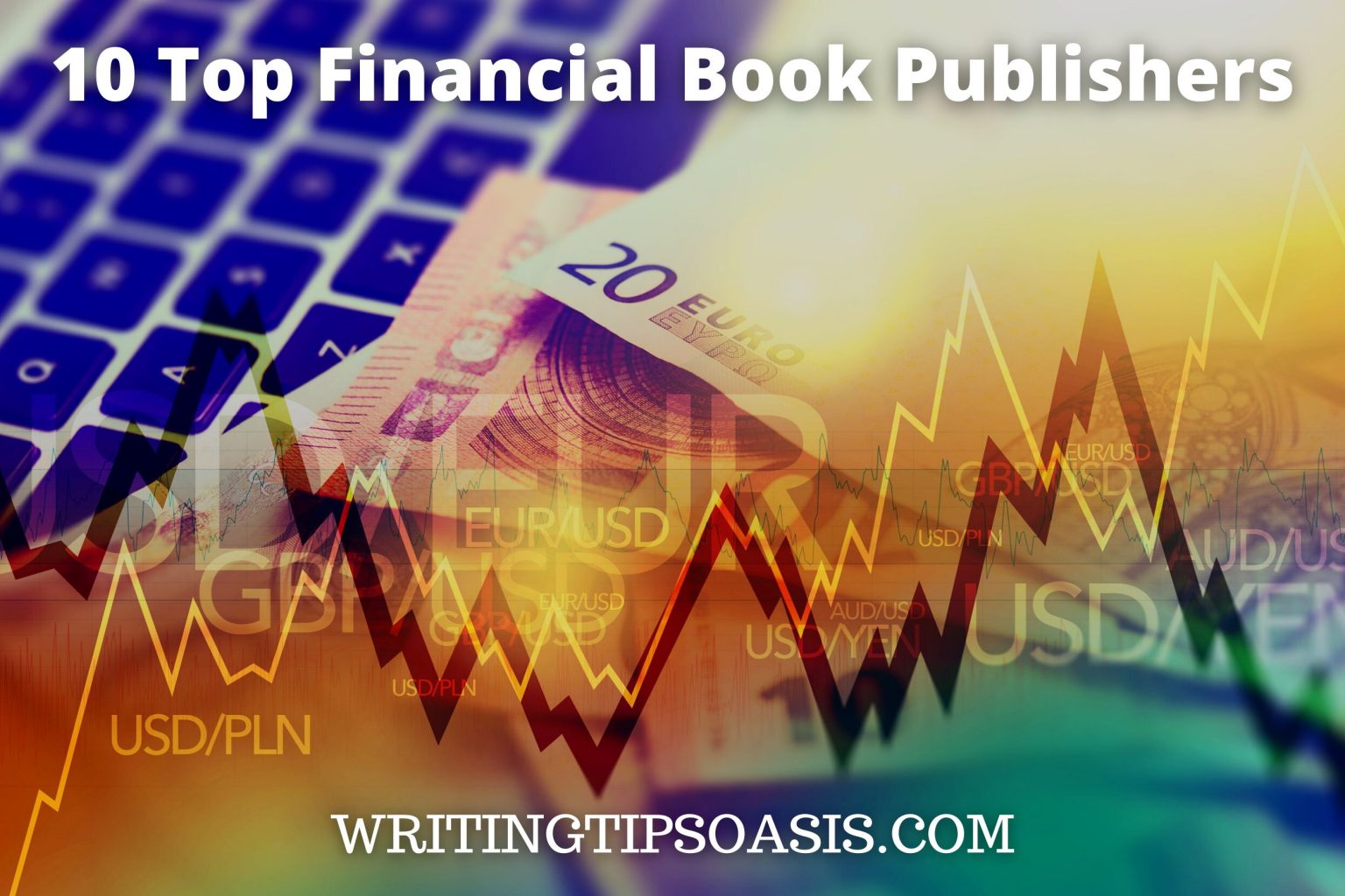 10 Top Financial Book Publishers - Writing Tips Oasis - A website ...