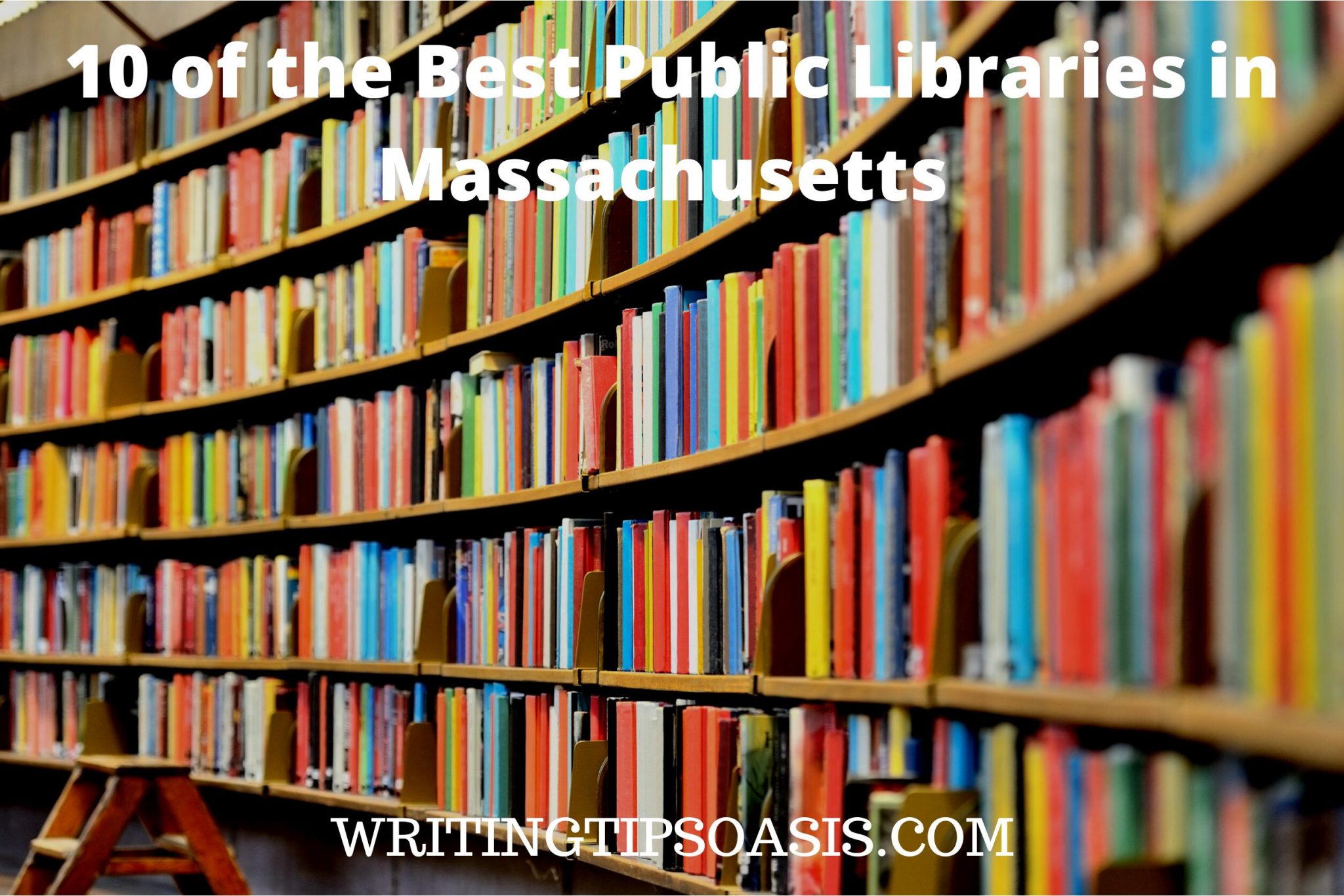 10 of the Best Public Libraries in Massachusetts - Writing Tips Oasis ...