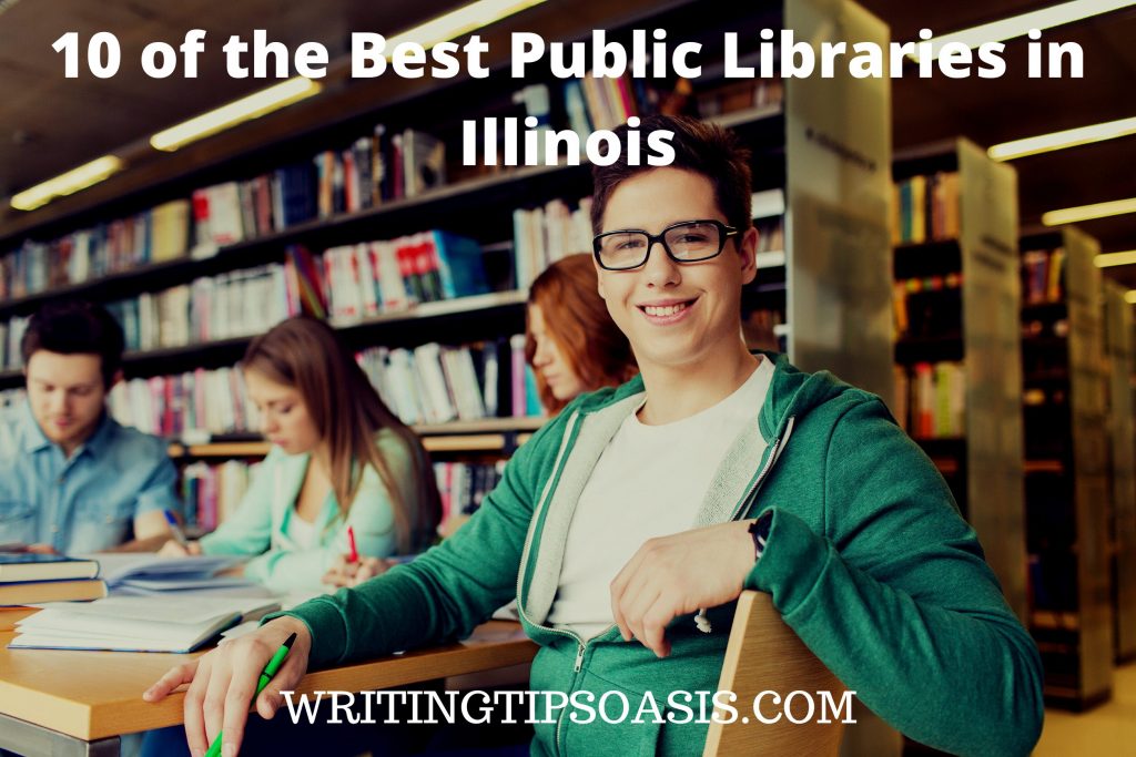 10 of the Best Public Libraries in Illinois - Writing Tips Oasis - A ...