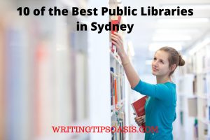 10 of the Best Public Libraries in Sydney - Writing Tips Oasis - A website dedicated to helping ...