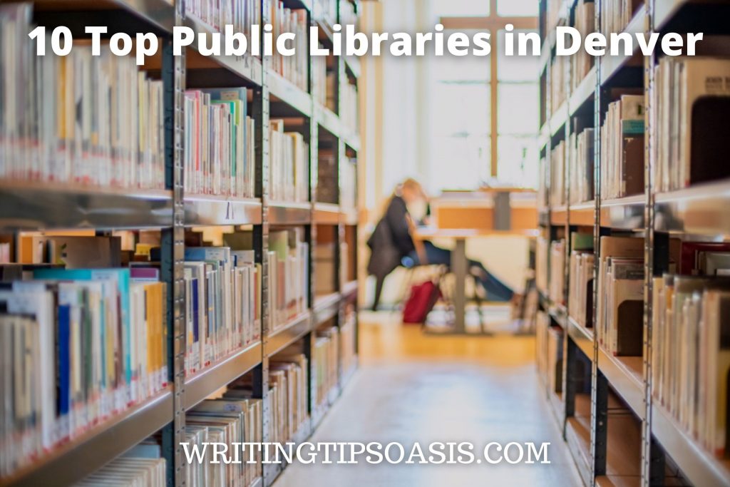 10 Top Public Libraries in Denver - Writing Tips Oasis - A website ...
