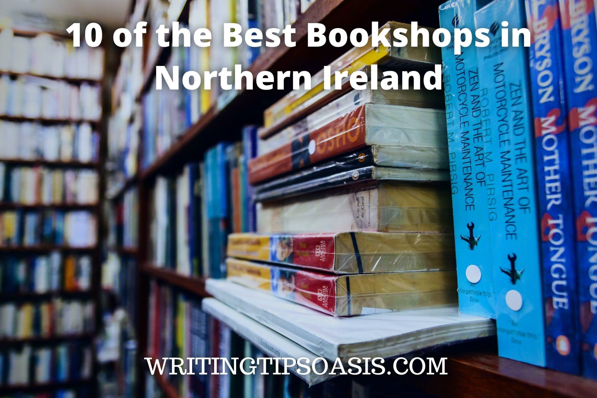 10 of the Best Bookshops in Northern Ireland - Writing Tips Oasis - A ...