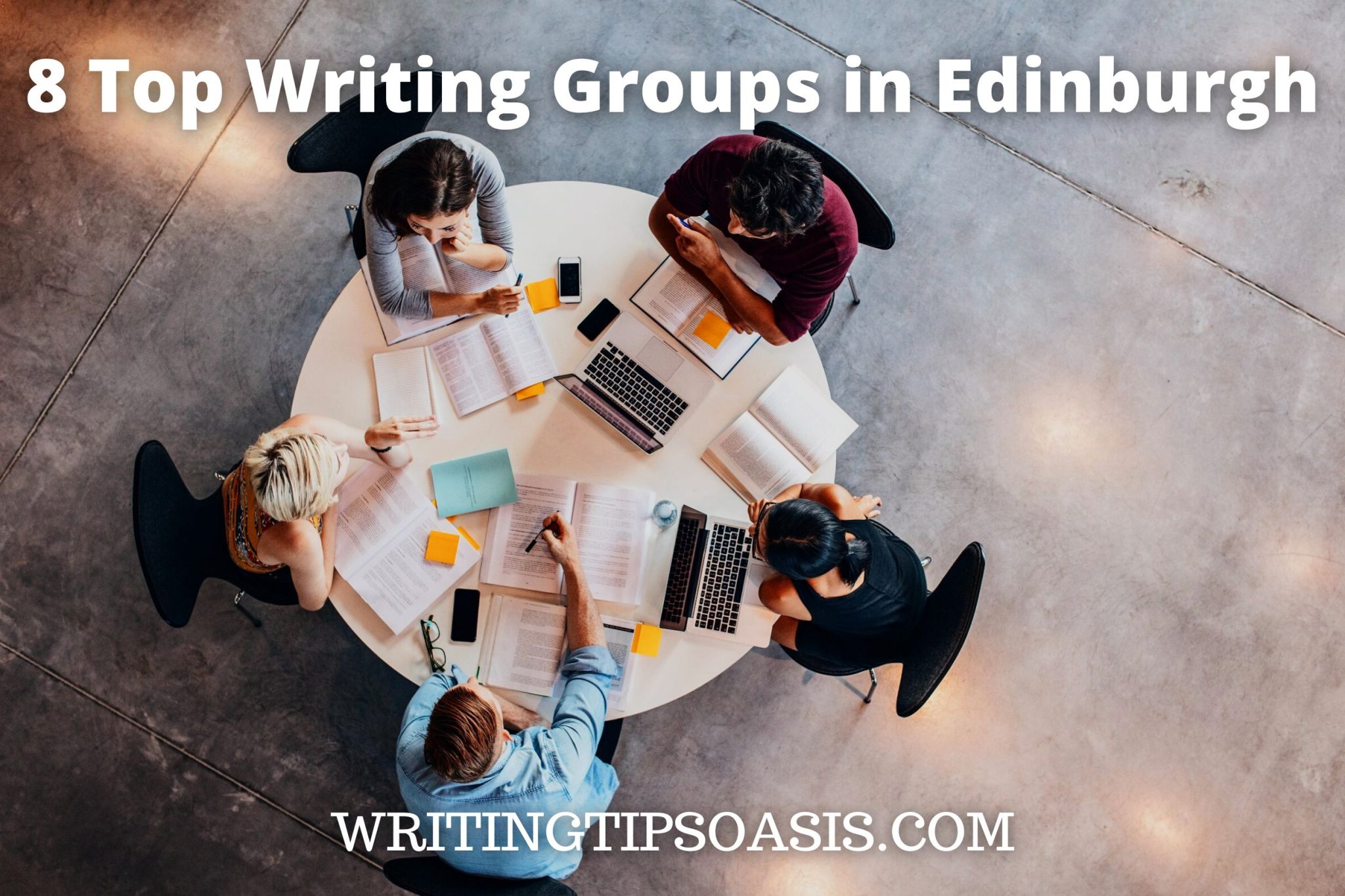 8 Top Writing Groups in Edinburgh - Writing Tips Oasis - A website ...