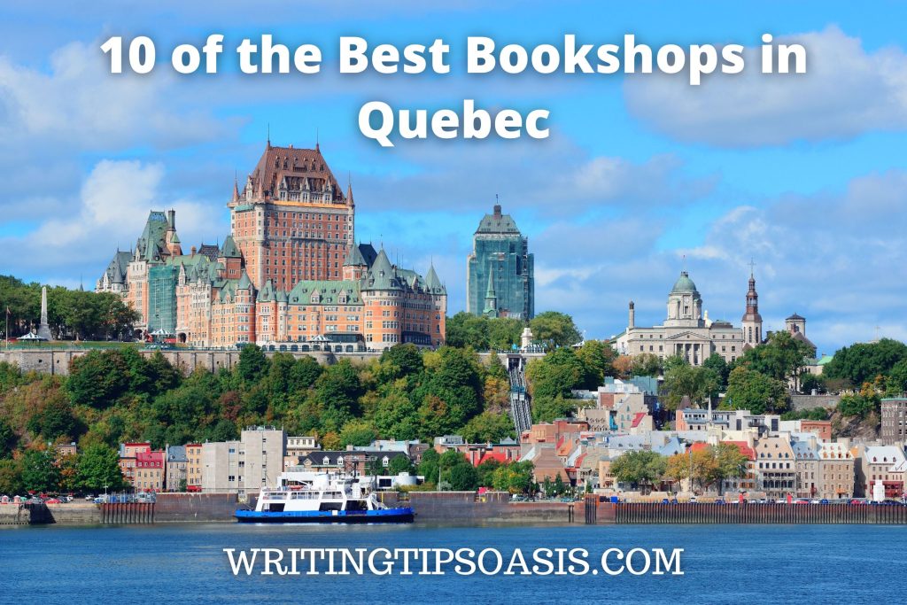 10 of the Best Bookshops in Quebec - Writing Tips Oasis - A website ...