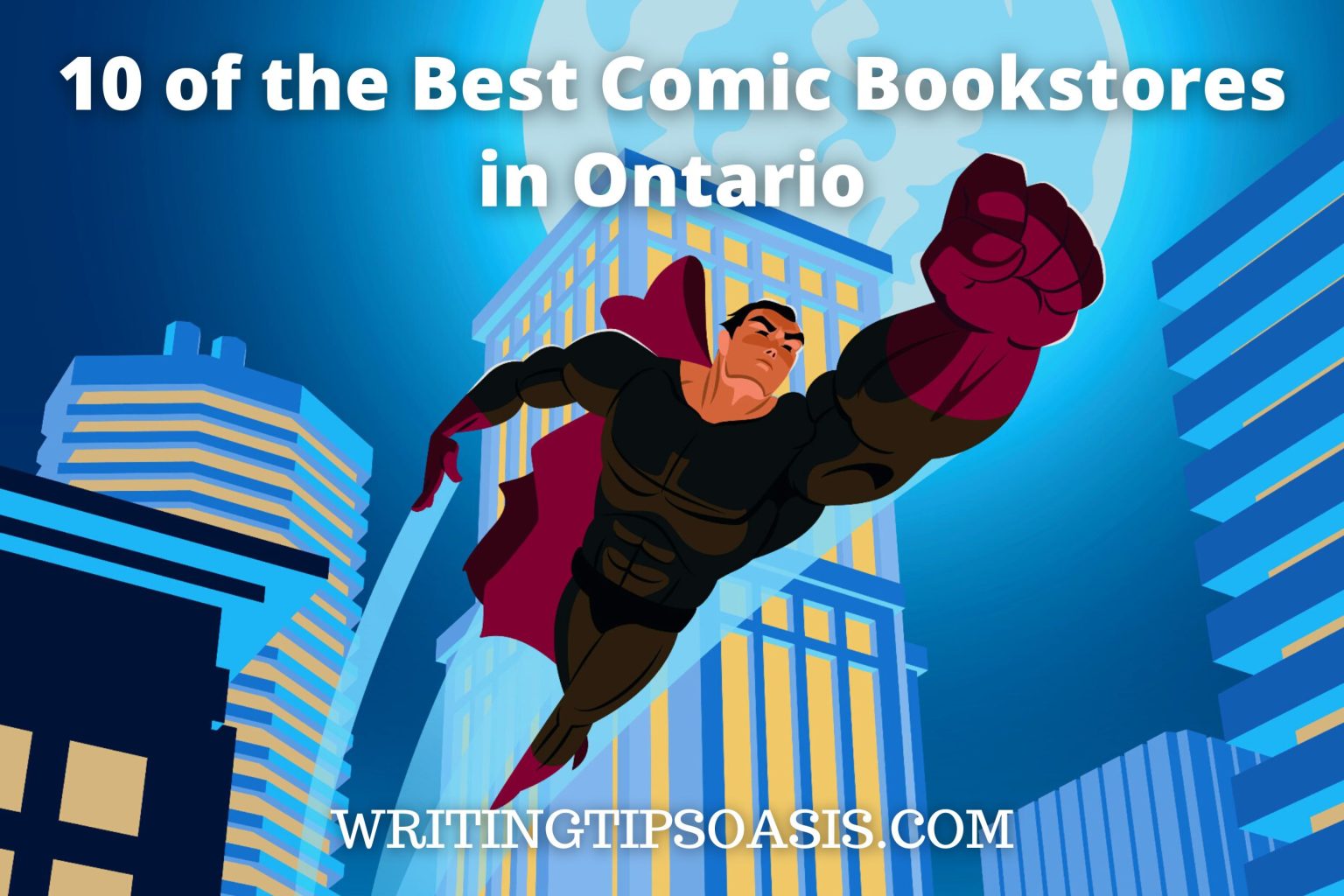 10 of the Best Comic Bookstores in Ontario - Writing Tips Oasis - A ...