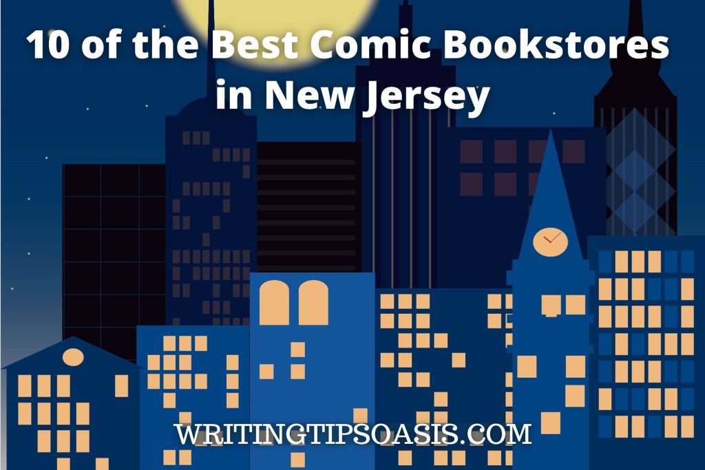 10 of the Best Comic Bookstores in New Jersey - Writing Tips Oasis - A ...