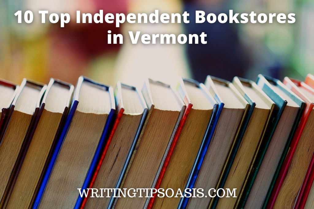 10 Top Independent Bookstores in Vermont - Writing Tips Oasis - A ...