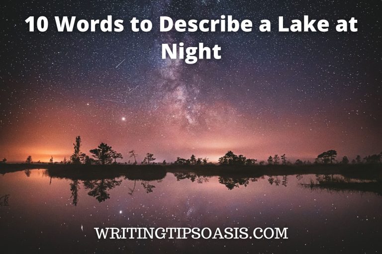 10 Words to Describe a Lake at Night - Writing Tips Oasis - A website ...