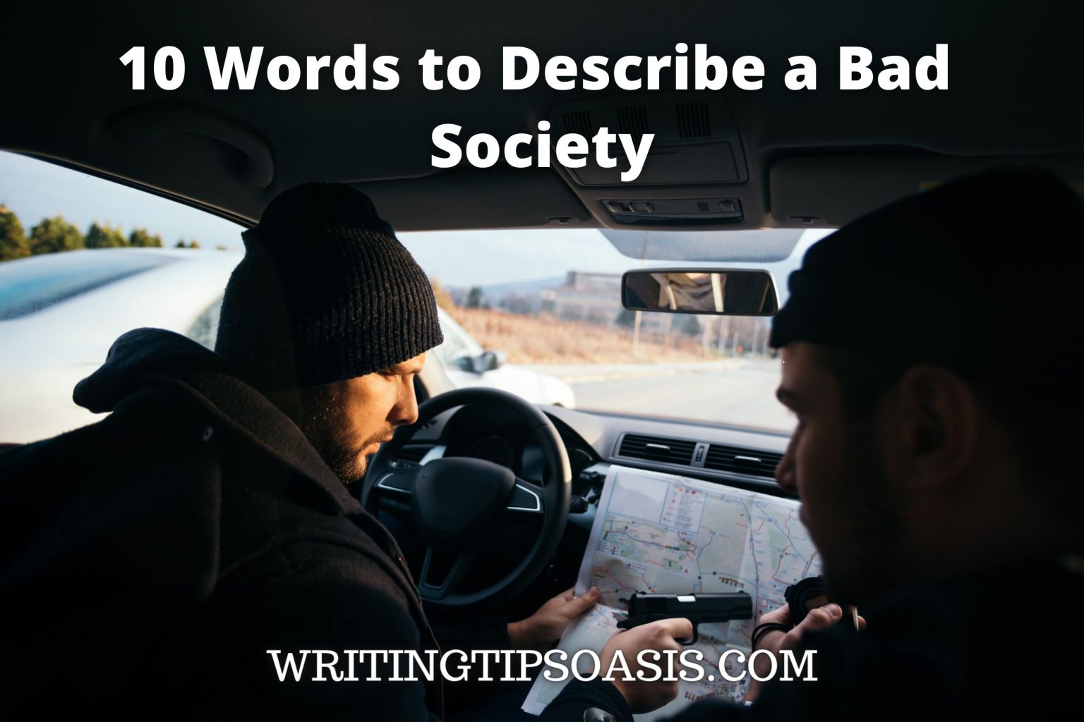 10 Words to Describe a Bad Society - Writing Tips Oasis - A website ...