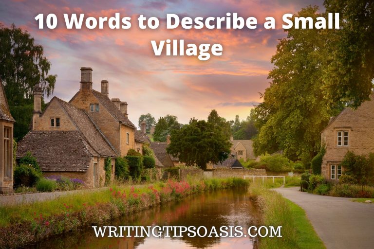 10 Words to Describe a Small Village - Writing Tips Oasis - A website ...
