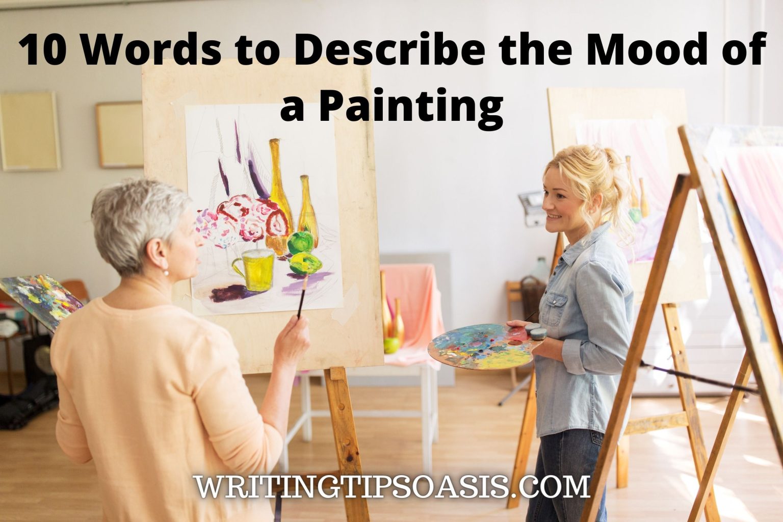 10 Words to Describe the Mood of a Painting - Writing Tips Oasis - A ...
