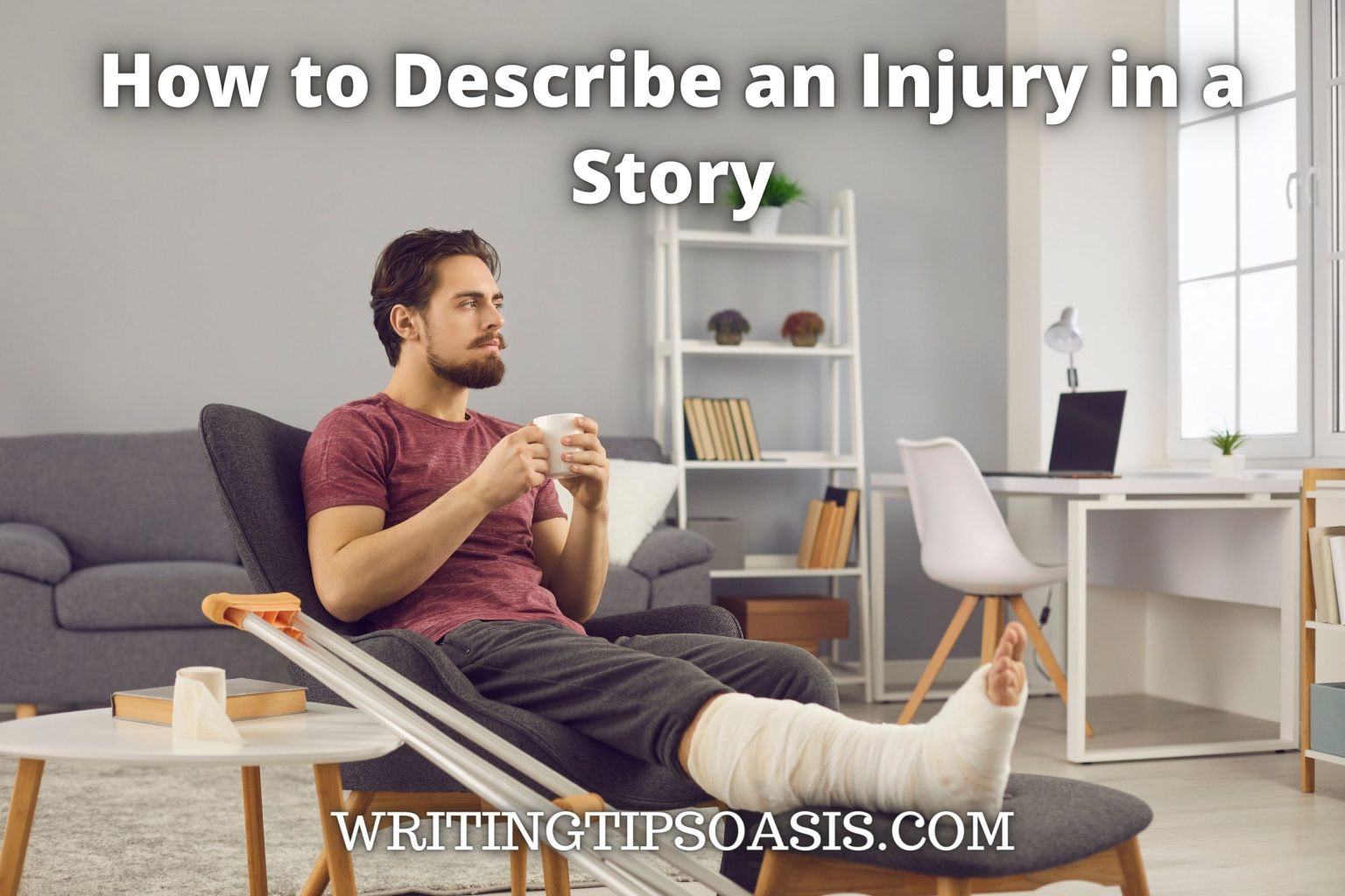 How to Describe an Injury in a Story - Writing Tips Oasis - A website ...