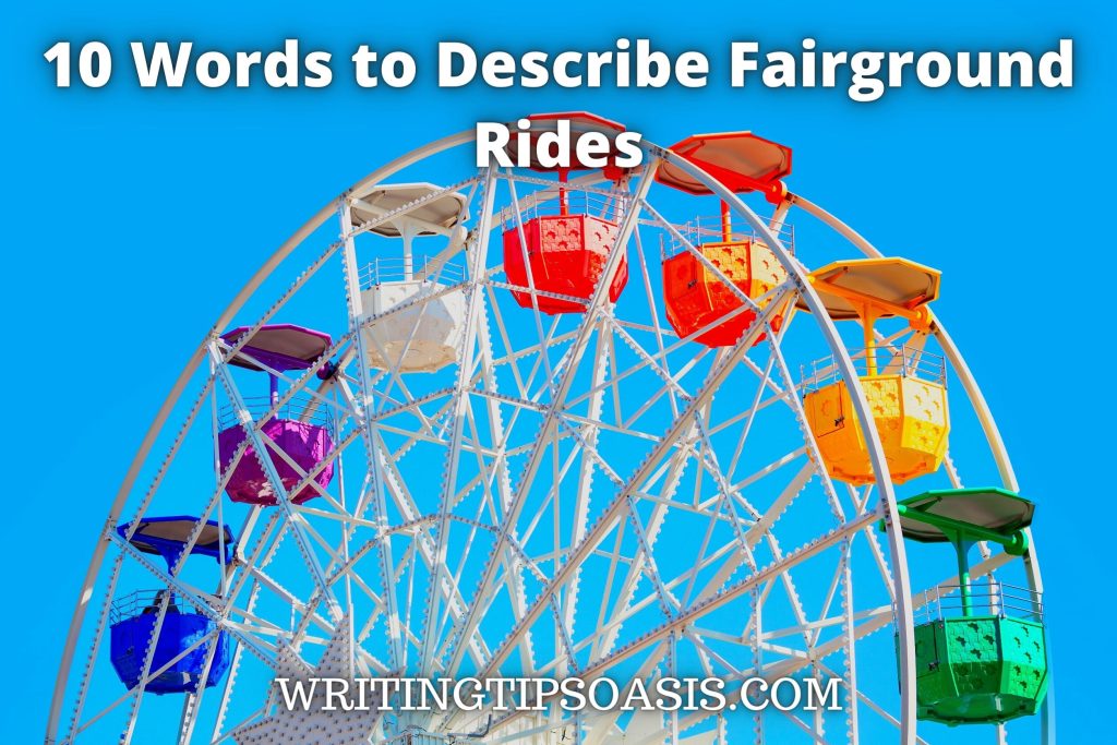 10 Words to Describe Fairground Rides - Writing Tips Oasis - A website ...
