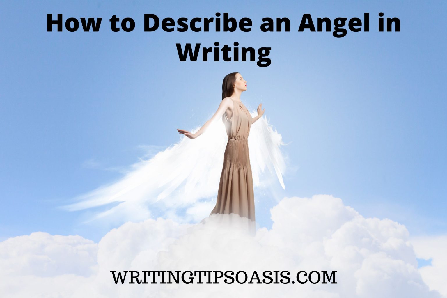 How to Describe an Angel in Writing - Writing Tips Oasis - A website ...