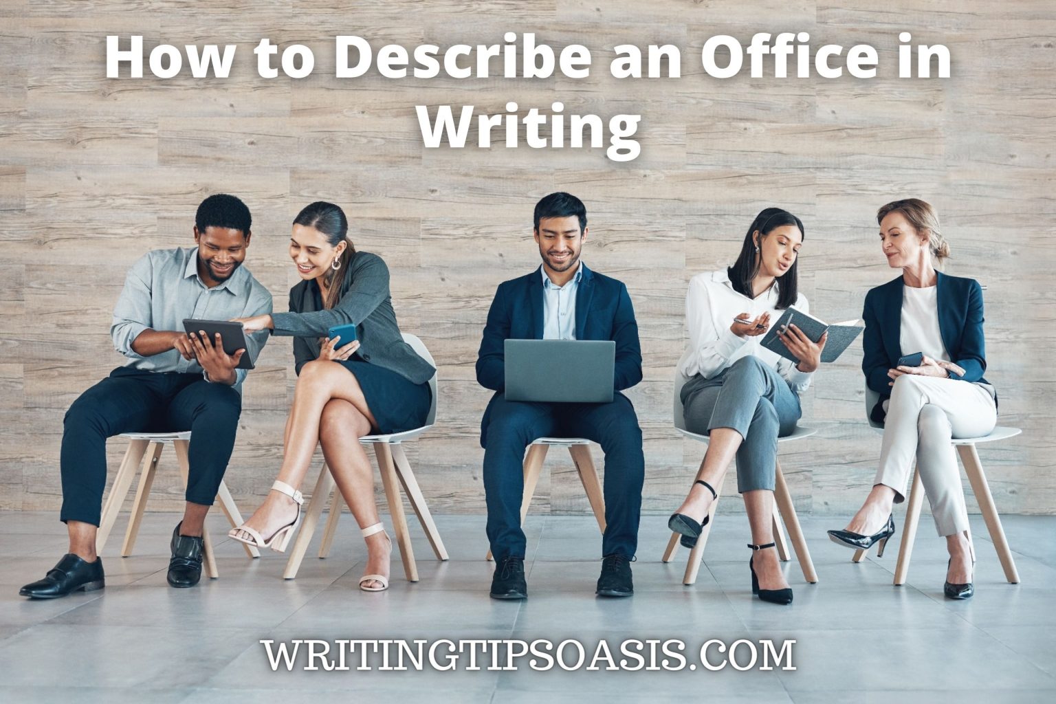 How to Describe an Office in Writing - Writing Tips Oasis