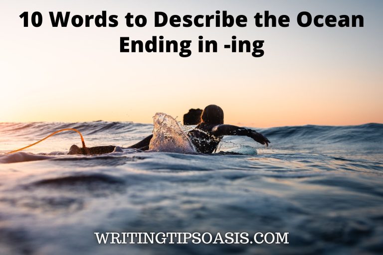 10 Words to Describe the Ocean Ending in -ing - Writing Tips Oasis - A ...