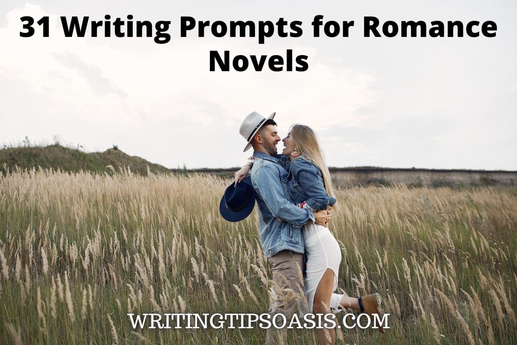 31 Writing Prompts for Romance Novels - Writing Tips Oasis