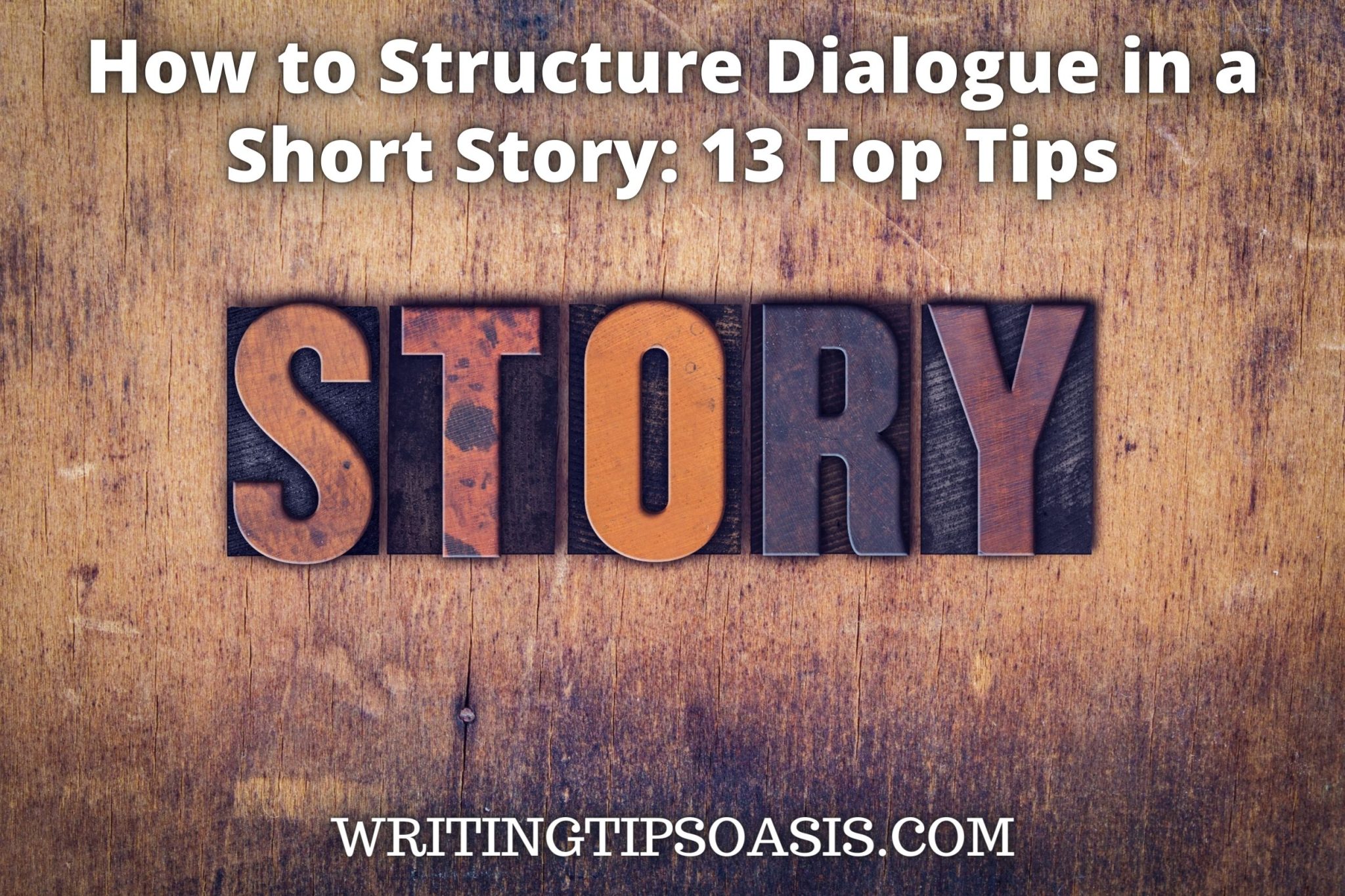 How To Structure Dialogue In A Short Story 13 Top Tips Writing Tips
