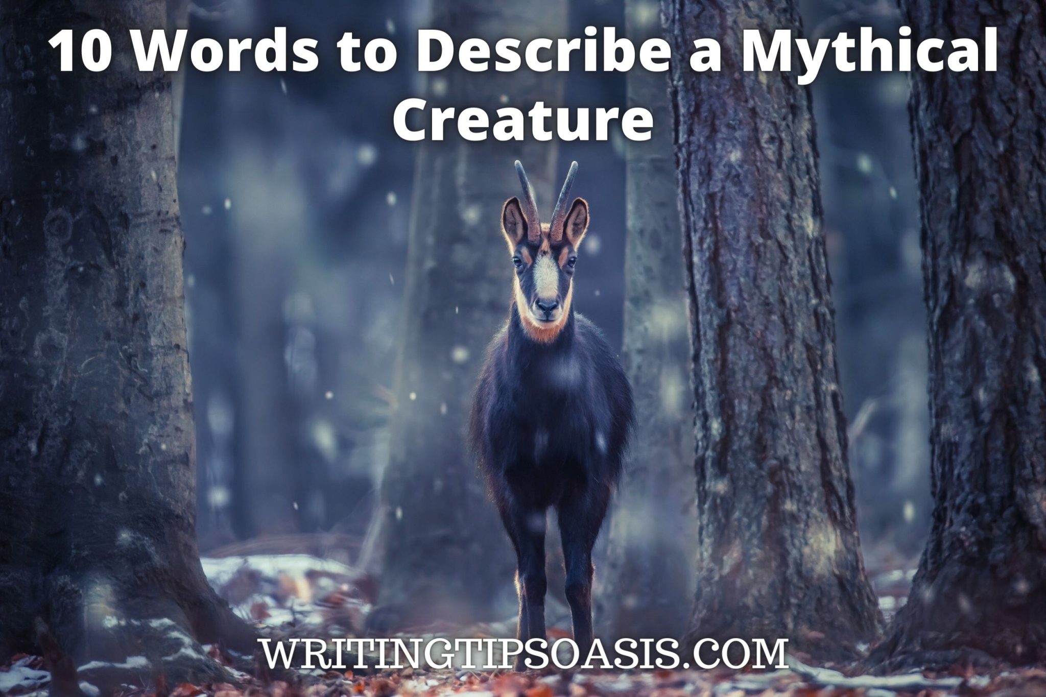 10 Words to Describe a Mythical Creature - Writing Tips Oasis - A ...